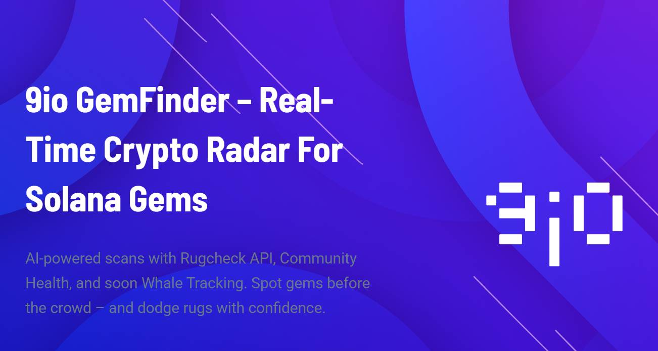 Solana Gem Finder | Real-Time Whale Tracking & Early Market Signals | 9io.dev